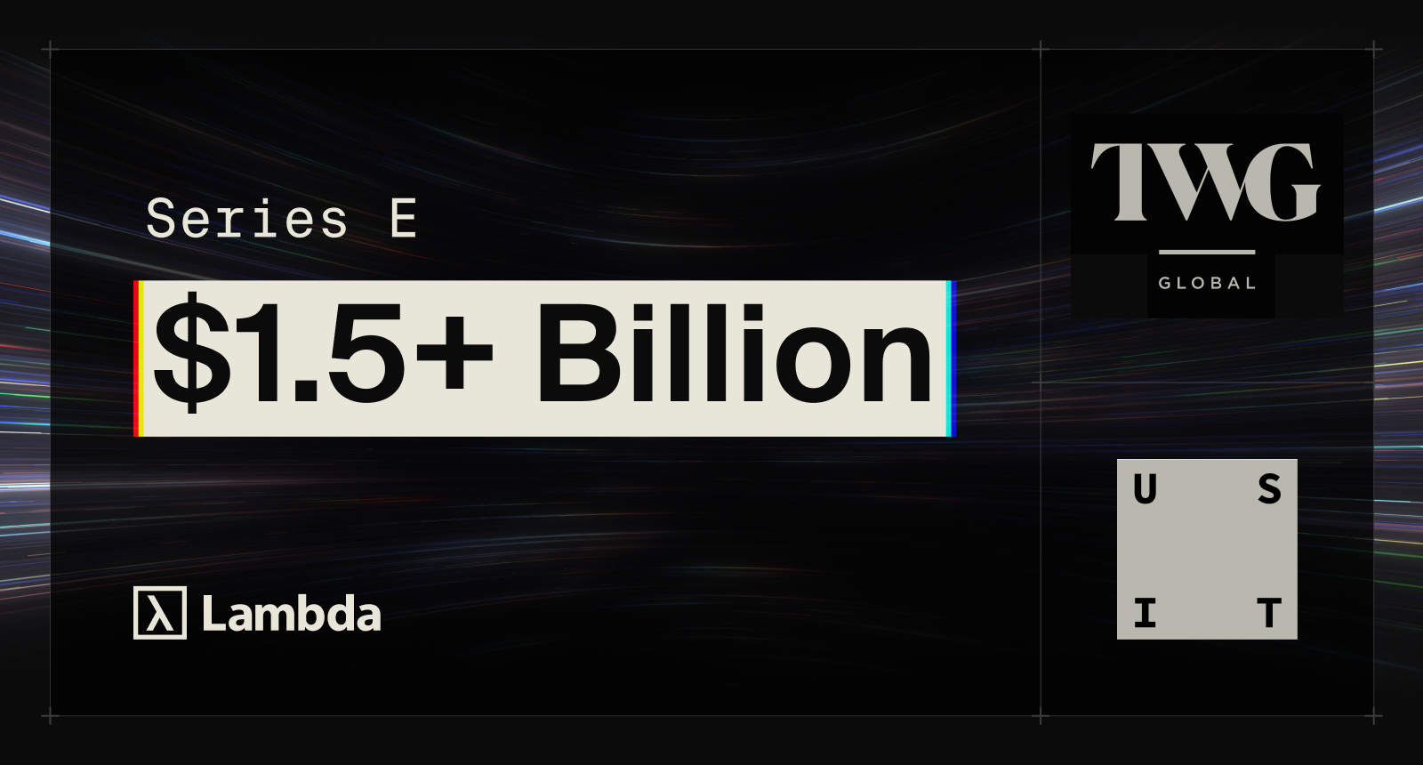 Lambda AI closed $1.5B Series E to accelerate building their superintelligence cloud ...